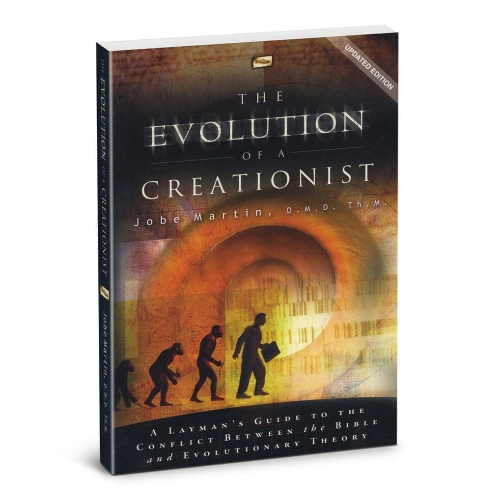 The Evolution of a Creationist | Book | Dr. Jobe Martin