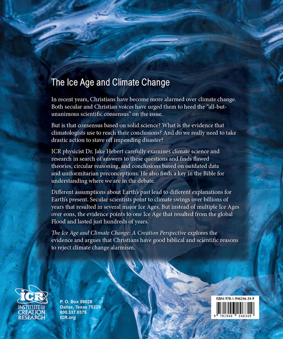The Ice Age and Climate Change Book by Dr. Jake Hebert