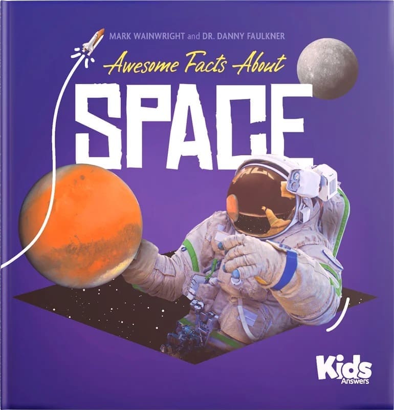 Awesome Facts About Space Book by Dr. Danny Faulkner | AIG